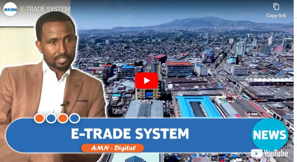 E-trade system – Addis Media Network -English